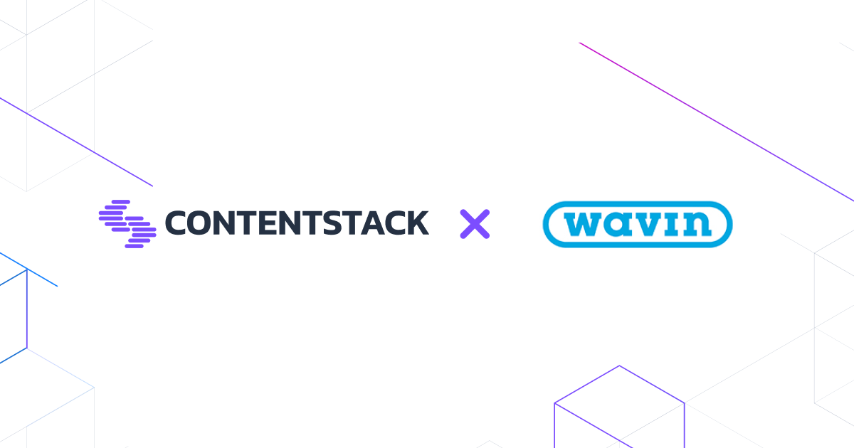 Wavin builds world-class e-commerce capabilities with Contentstack